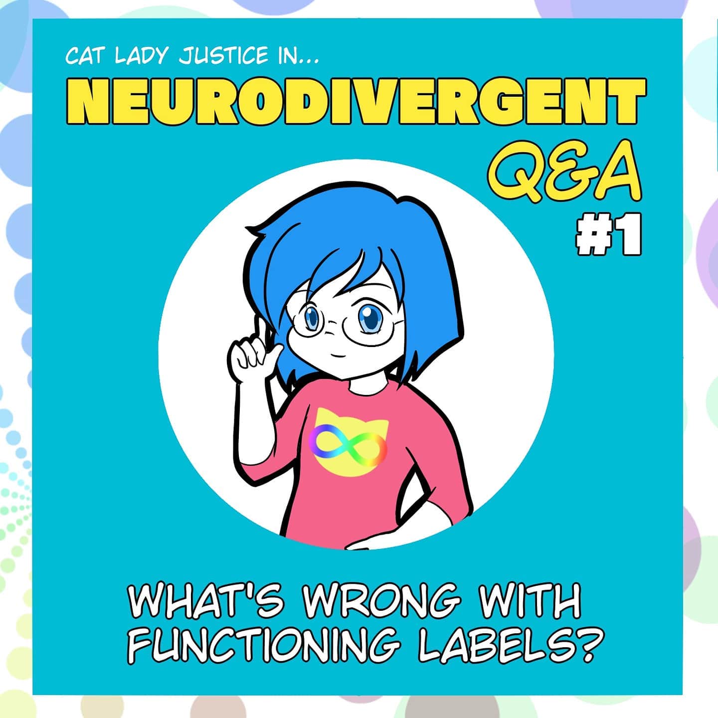 Cat Lady Justice in: Neurodivergent Q&A (comic) % | Resilience Enterprises